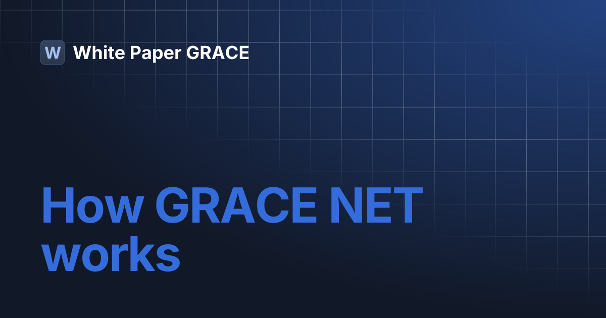 How GRACE NET works | White Paper GRACE